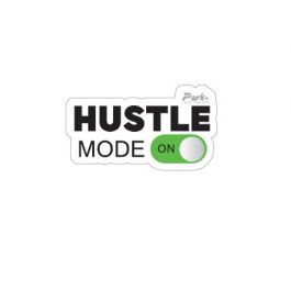 Hustle mode ON Sticker