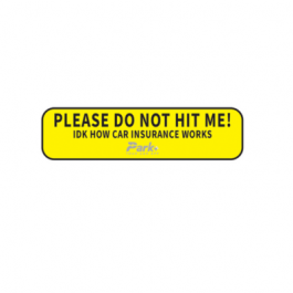 Please do not hit me Car Sticker | 6x2 inches